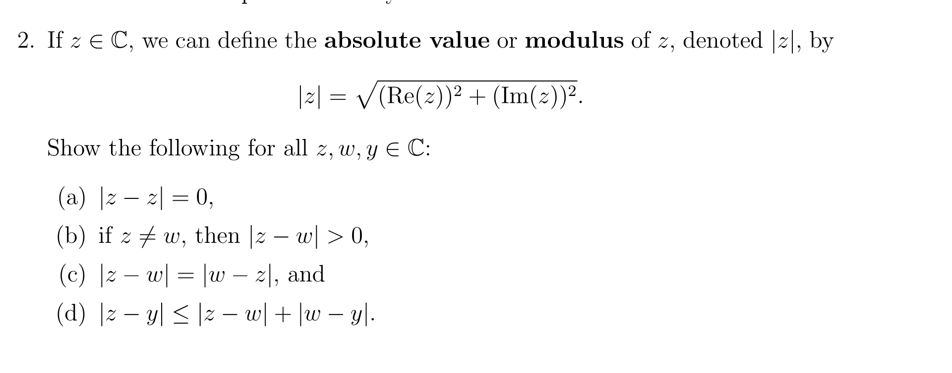 Solved If z∈C, we can define the absolute value or modulus | Chegg.com