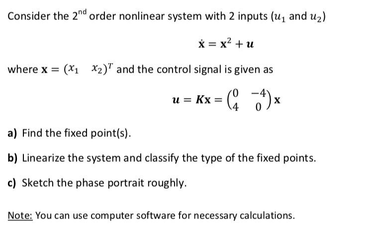 Solved Consider the 2nd order nonlinear system with 2 inputs | Chegg.com