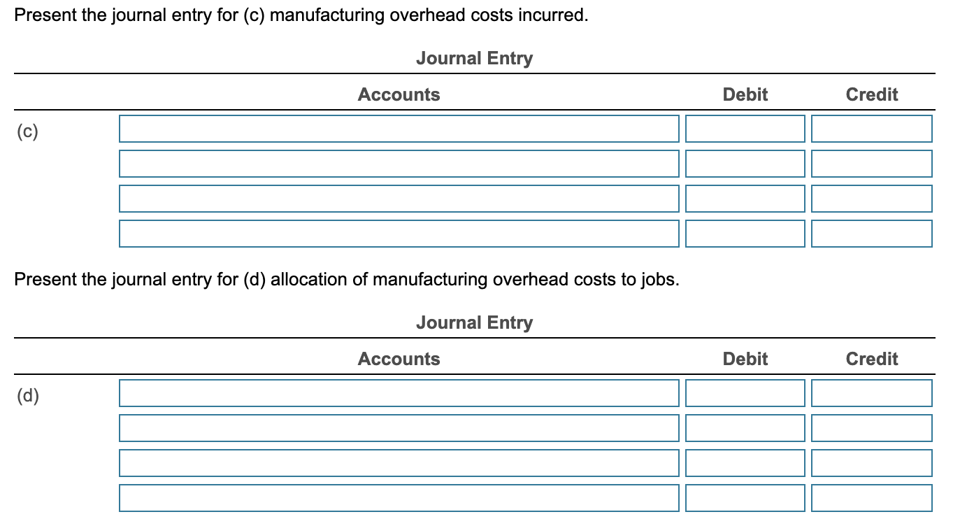 Solved Present the journal entry for (a) usage of direct and | Chegg.com