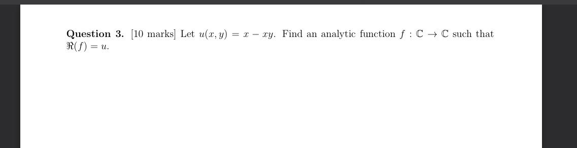 Solved Question 3. [10 marks) Let u(x, y) = x - ry. Find an | Chegg.com