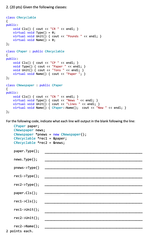 Solved (20 ﻿pts) ﻿Given the following classes:class | Chegg.com