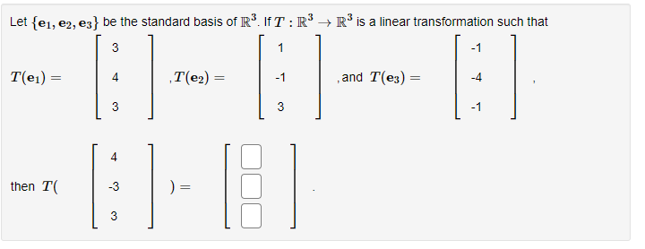 Solved Let {e1 E2 E3} Be The Standard Basis Of R3 If
