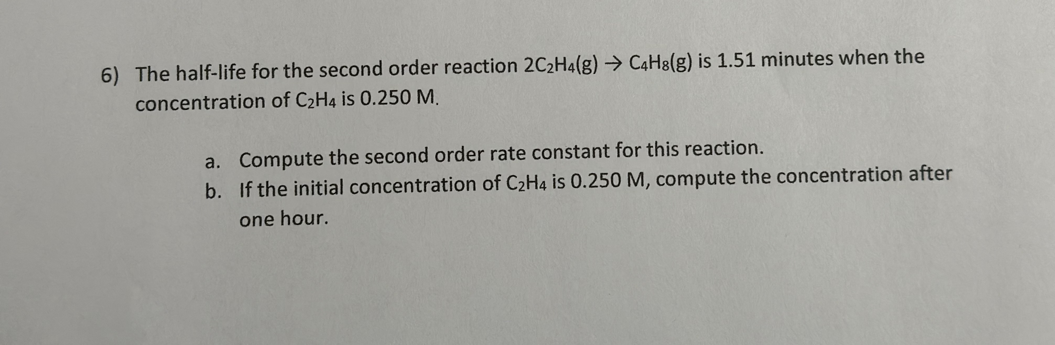 Solved The half-life for the second order reaction | Chegg.com