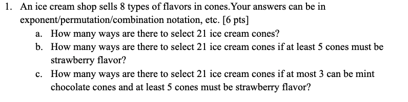 Solved 1. An ice cream shop sells 8 types of flavors in | Chegg.com