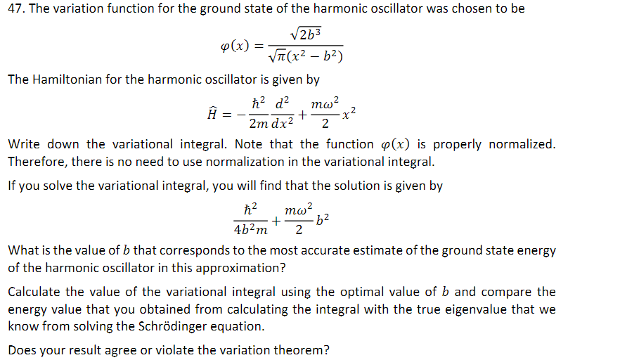 Solved φ(x)=π(x2−b2)2b3 The Hamiltonian for the harmonic | Chegg.com