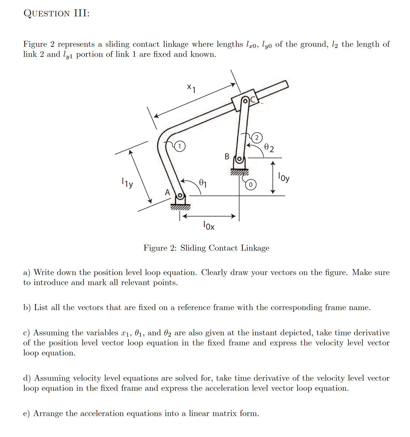 Solved QUESTION III: Figure 2 represents a sliding contact | Chegg.com