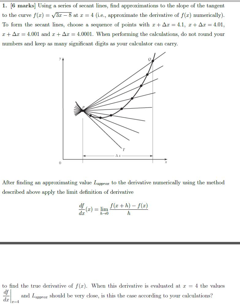 Solved 1· (6 marks] Using a series of secant lines, find | Chegg.com