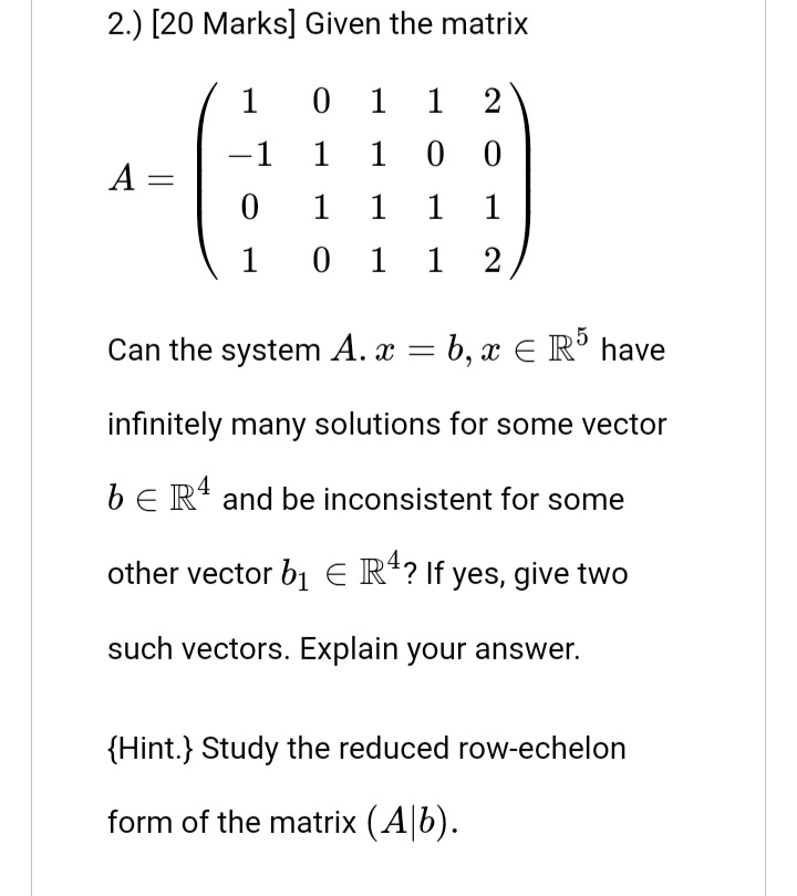 Solved 2.) [20 Marks] Given the matrix | Chegg.com