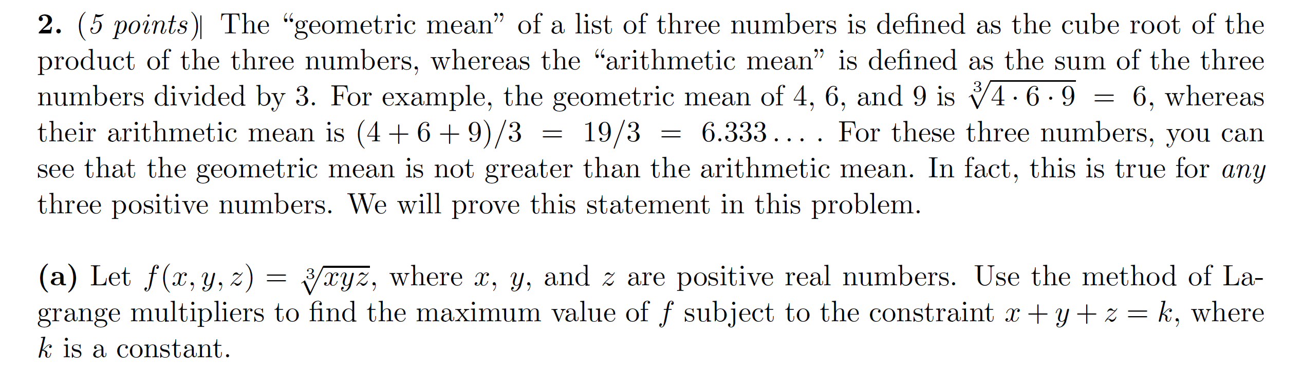 Solved 2. (5 points) The "geometric mean” of a list of three | Chegg.com