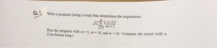 Solved Q.1 Write a program (using a loop) that determines | Chegg.com