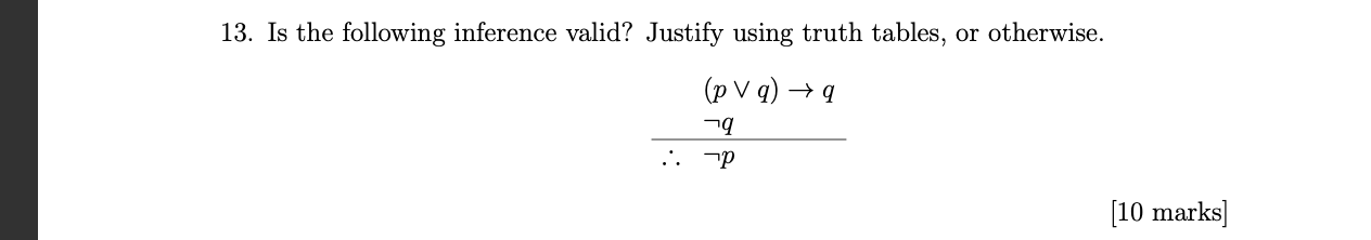 Solved 13. Is the following inference valid? Justify using | Chegg.com
