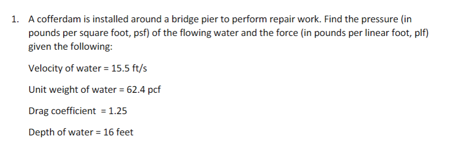 Solved A cofferdam is installed around a bridge pier to | Chegg.com