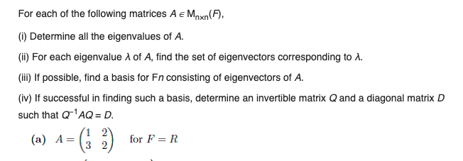 Solved For each of the following matrices A e Mnxn(F), (1) | Chegg.com