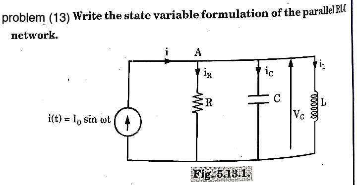 Solved problem (13) Write the state variable formulation of | Chegg.com