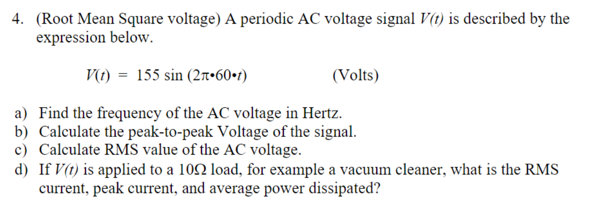 Solved 4. (Root Mean Square voltage) A periodic AC voltage | Chegg.com