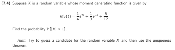 Solved 7.4) Suppose X is a random variable whose moment | Chegg.com