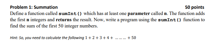 Solved Problem 1: Summation 50 points Define a function | Chegg.com