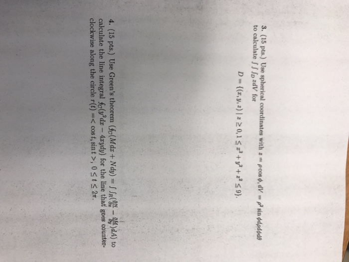Solved Use spherical coordinate with z = rho cos phi, dV = | Chegg.com