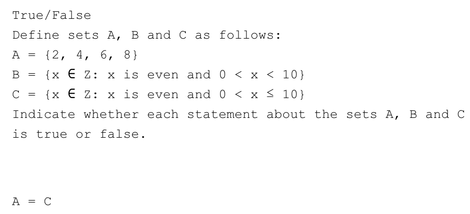 Solved True/False Define sets A, B and C as follows: A {2, | Chegg.com