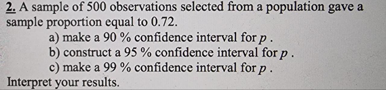 Solved 2. A sample of 500 observations selected from a | Chegg.com