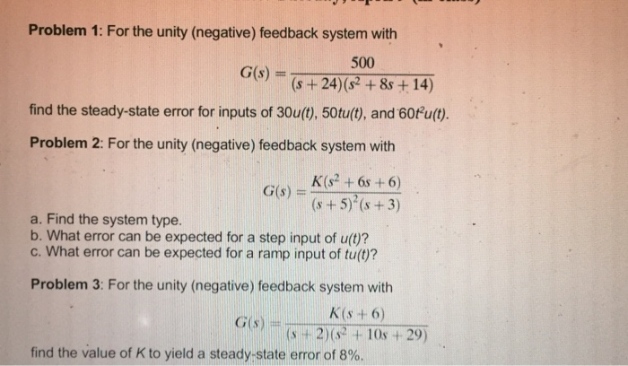 Solved Problem 1: For the unity (negative) feedback system | Chegg.com