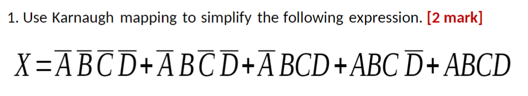 Solved 1. Use Karnaugh mapping to simplify the following | Chegg.com