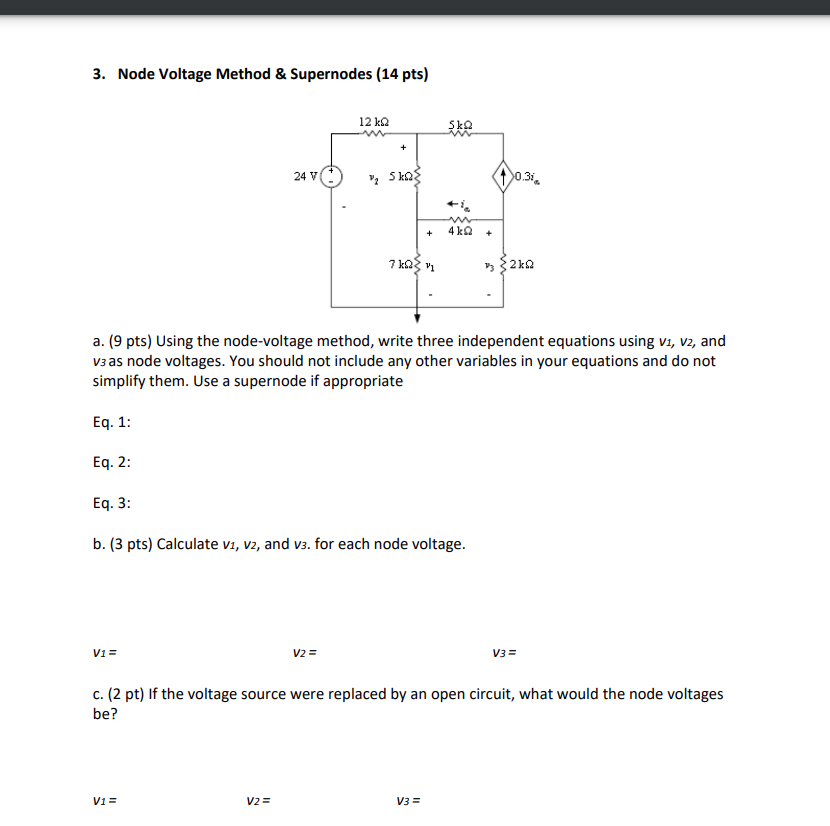 Solved 3. Node Voltage Method \& Supernodes (14 pts) a. (9 | Chegg.com Solved 3. Node Voltage Method \& Supernodes (14 pts) a. (9 | Chegg.com