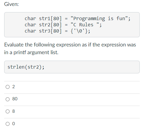 Solved Given: char str1[80] = "Programming is fun"; char | Chegg.com