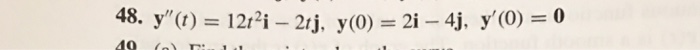 Solved Solve the vector initial value problem for y(t) by | Chegg.com