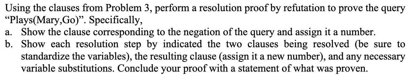 Solved Using the clauses from Problem 3, perform a | Chegg.com