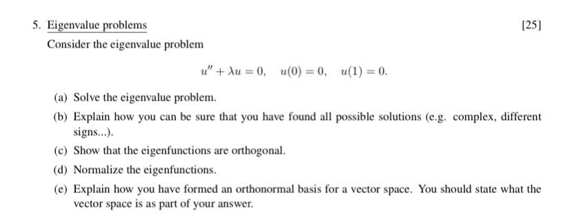 5. Eigenvalue problems [25] Consider the eigenvalue | Chegg.com