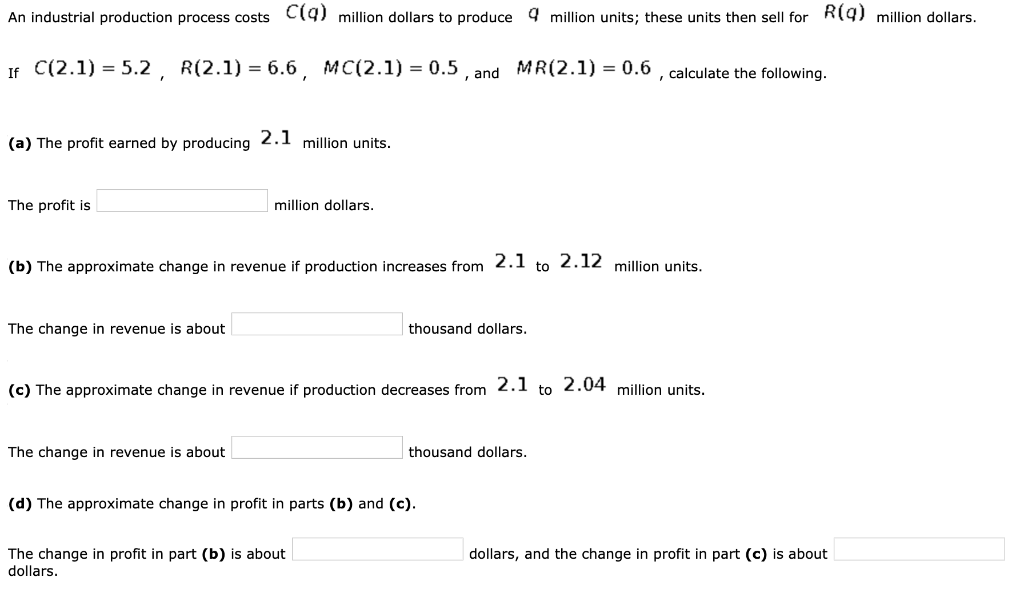 Solved An industrial production process costs (19) million | Chegg.com