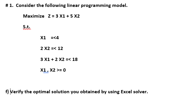 Solved # 1. Consider the following linear programming model. | Chegg.com