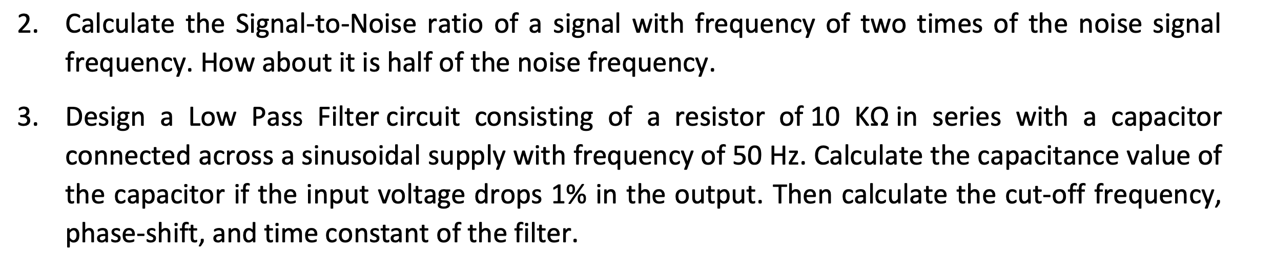 Solved 2. Calculate the Signal-to-Noise ratio of a signal | Chegg.com