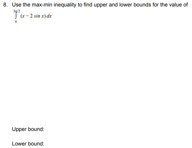 Solved 8. Use the max-min inequality to find upper and lower | Chegg.com