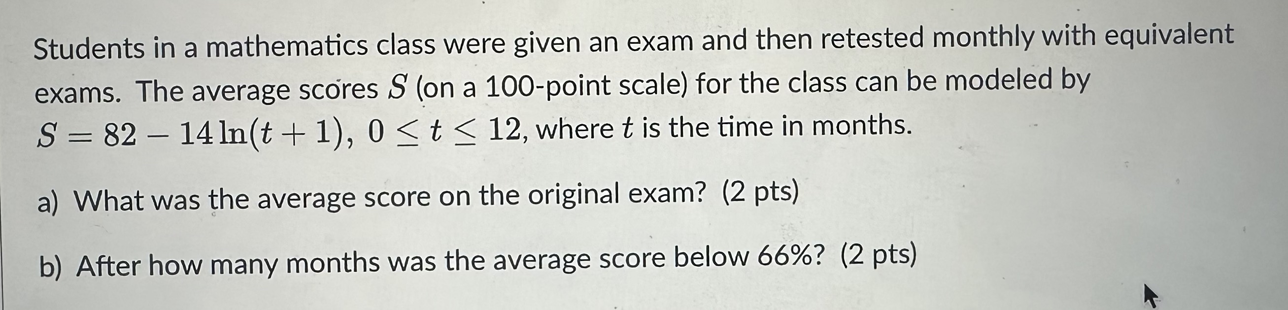 Solved Students in a mathematics class were given an exam | Chegg.com