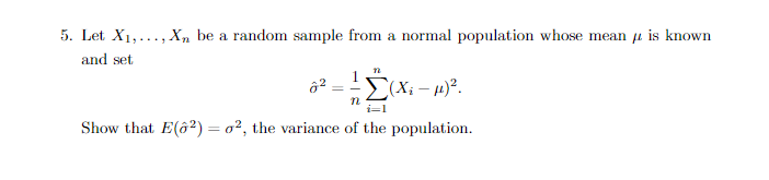Solved 5. Let X1,..., Xbe a random sample from a normal | Chegg.com