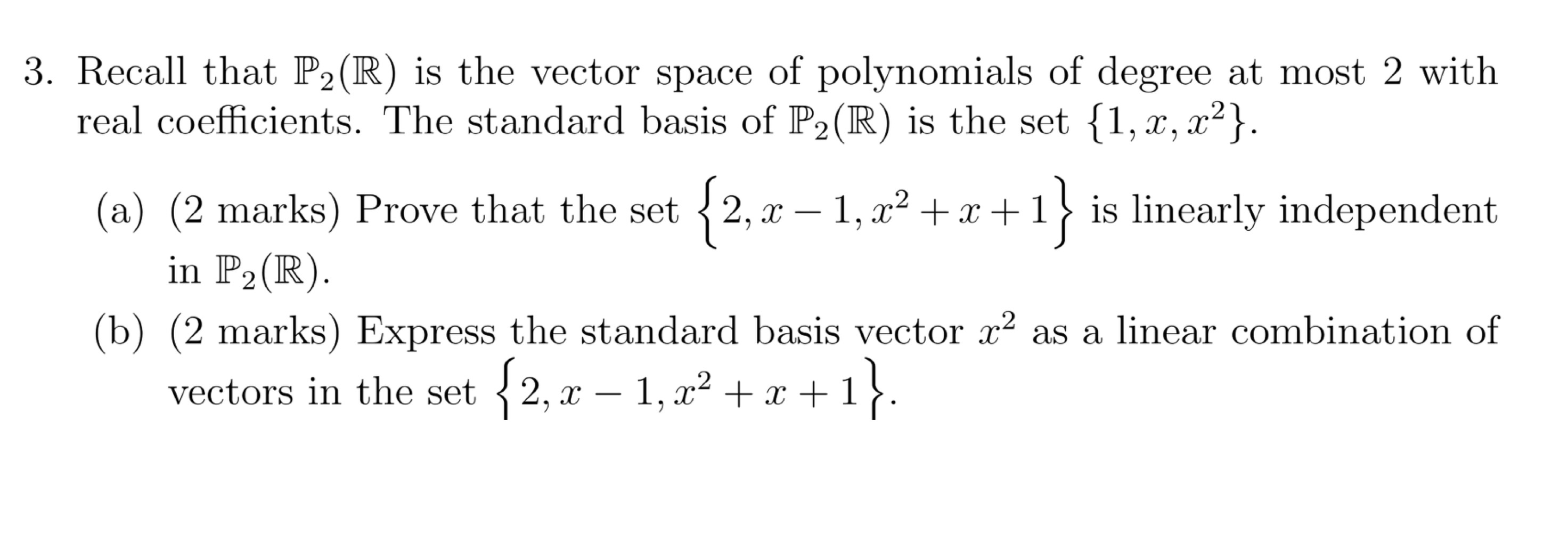 Solved 3. Recall that P2(R) is the vector space of | Chegg.com