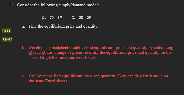 Solved 11. Consider the following supply/demand model: | Chegg.com