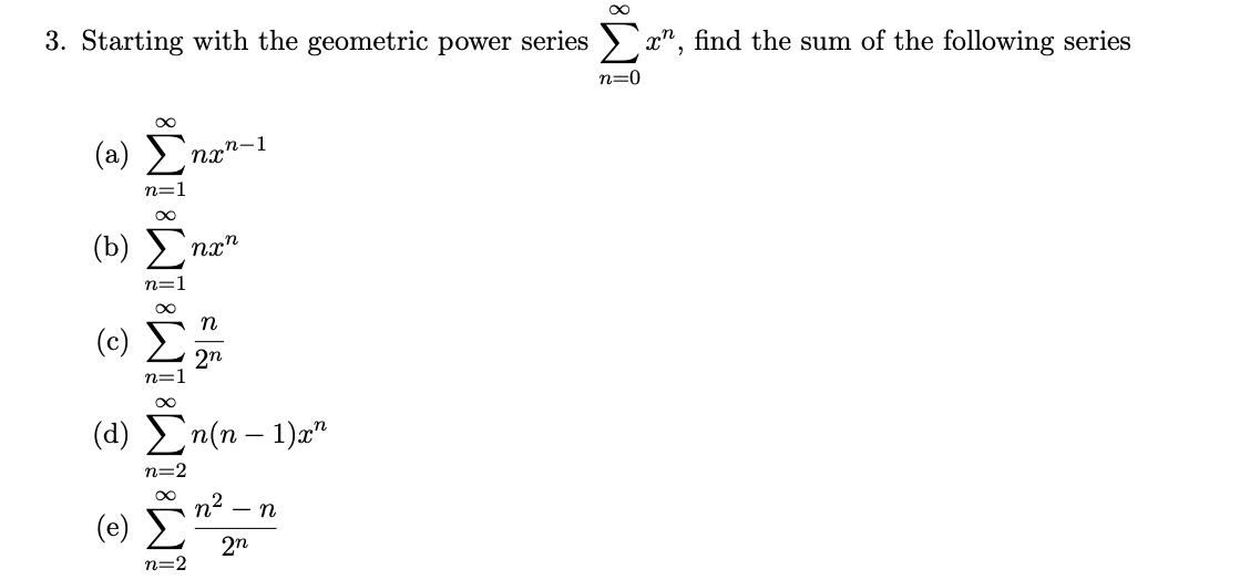 Solved Y) 3. Starting with the geometric power series > x", | Chegg.com