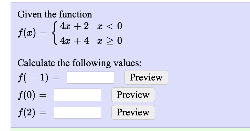 Solved Given the function fm) S 4x + 2 x 0 | Chegg.com