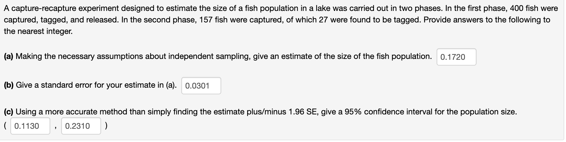 Solved A Capture Recapture Experiment Designed To Estimate