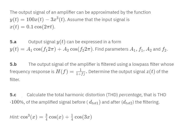 The output signal of an amplifier can be approximated | Chegg.com