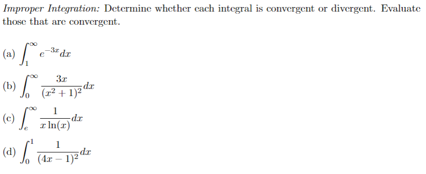 Solved Improper Integration: Determine whether each integral | Chegg.com