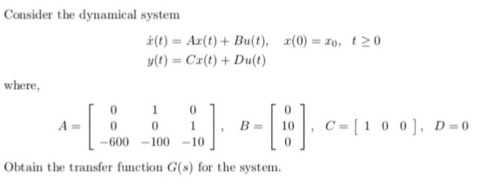 Solved Consider the dynamical system x(t) = Ax(t) + Bu(t), | Chegg.com