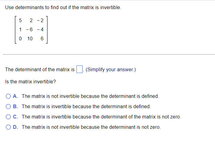 Solved Use determinants to find out if the matrix is | Chegg.com