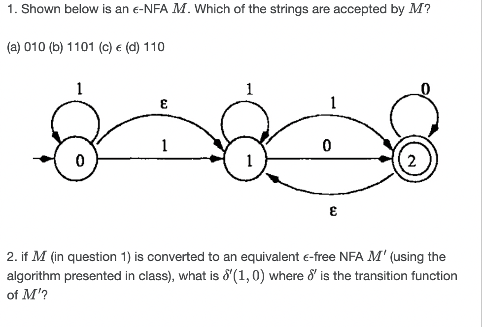 1. Shown below is an ϵ-NFA M. Which of the strings | Chegg.com