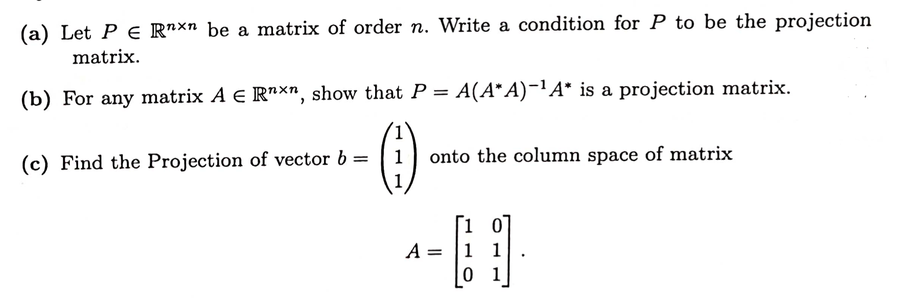 Solved (a) ﻿Let PinRn×n ﻿be a matrix of order n. ﻿Write a | Chegg.com