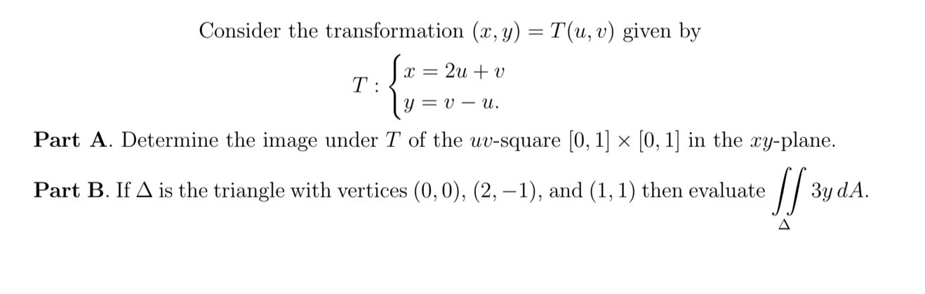 Solved = Consider the transformation (x, y) = T(u, v) given | Chegg.com