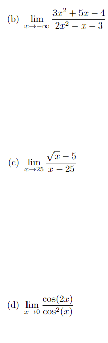 Solved 3.2 + 5.0 – 4 (b) lim 21-00 2.12 - 1 - 3 Vr-5 (c) lim | Chegg.com